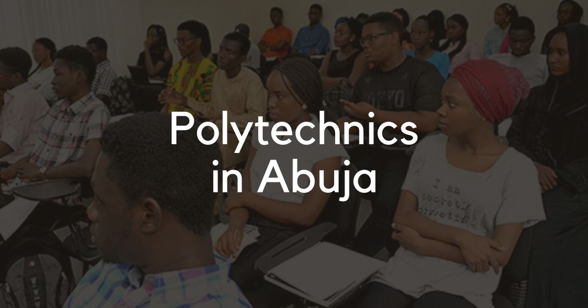 Full List Of Polytechnics In Abuja FCT (2025)